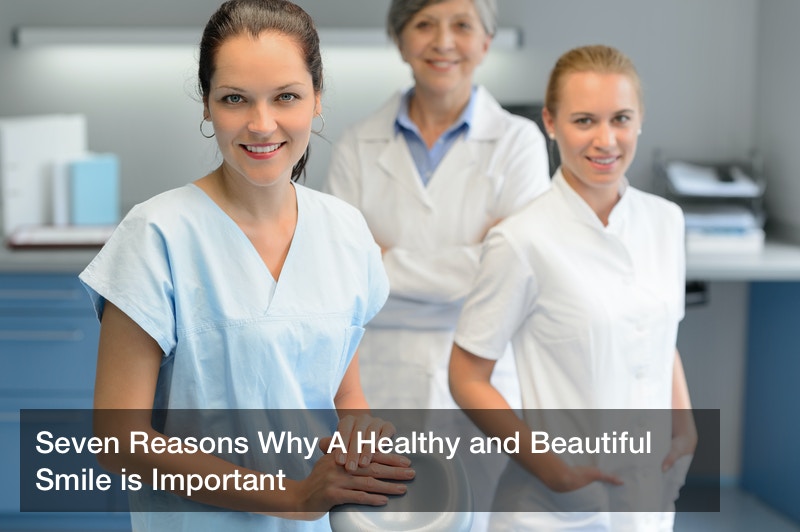 Seven Reasons Why A Healthy and Beautiful Smile is Important - Greg's ...